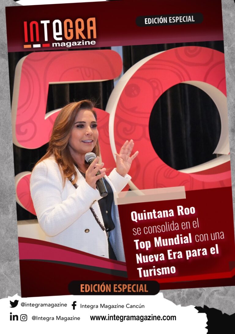 Edición especial Quintana Roo con una nueva era para el turismo ...