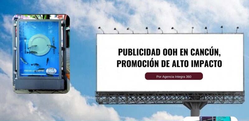 Publicidad OOH en Cancún - Integra Magazine